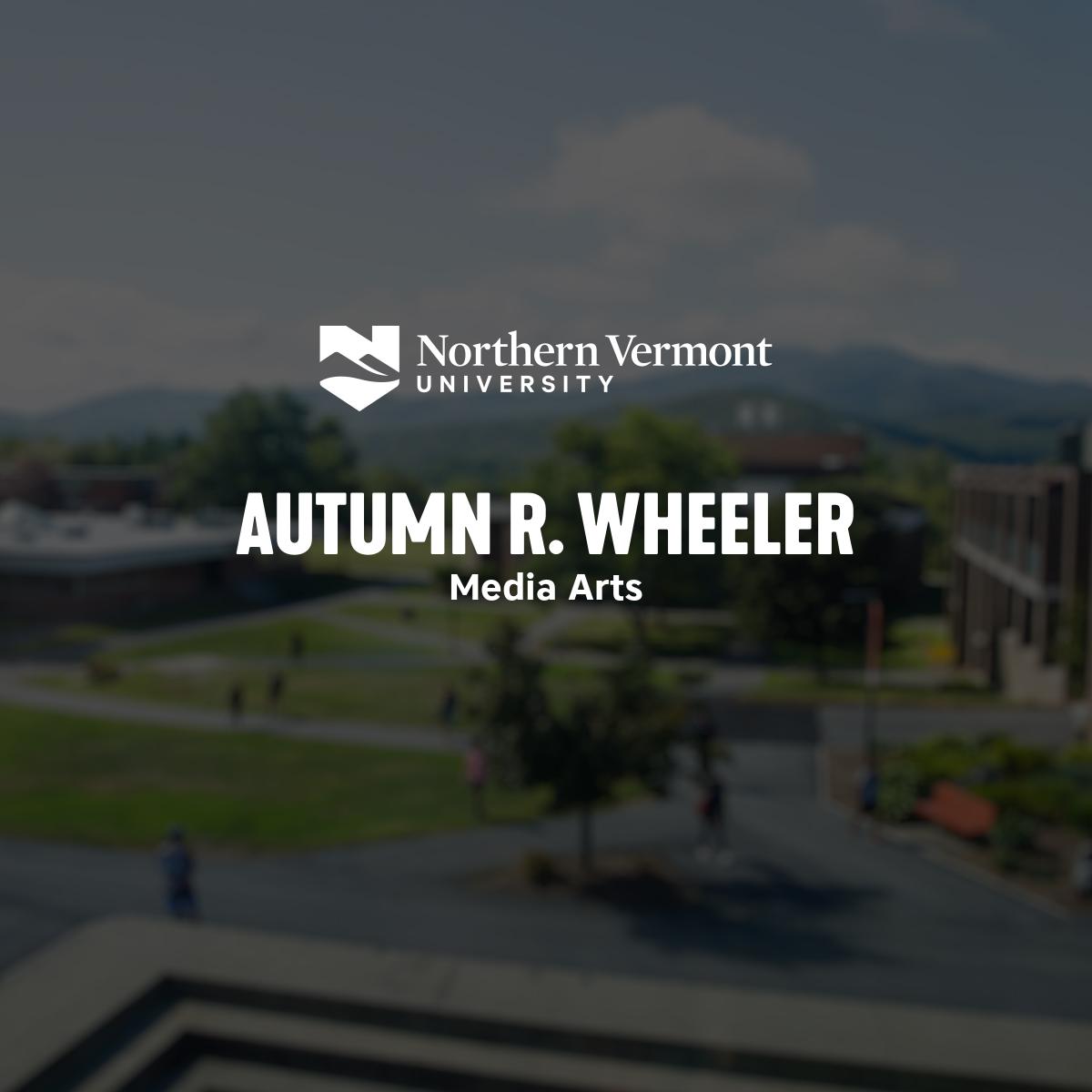 Autumn R. Wheeler | Class of 2020 Celebration | NVU Johnson