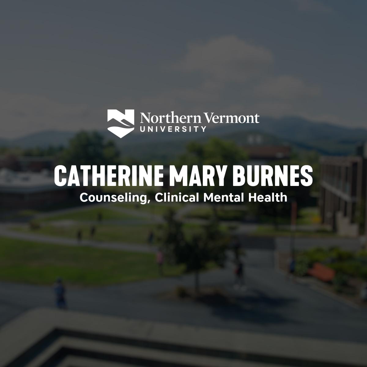 Catherine Mary Burnes | Class of 2020 Celebration | NVU Johnson
