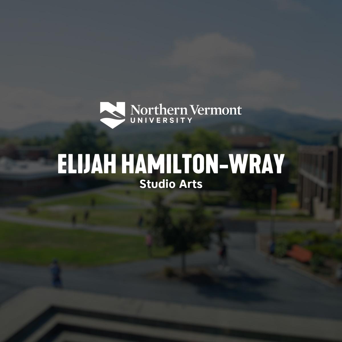 Elijah Hamilton-Wray | Class of 2020 Celebration | NVU Johnson