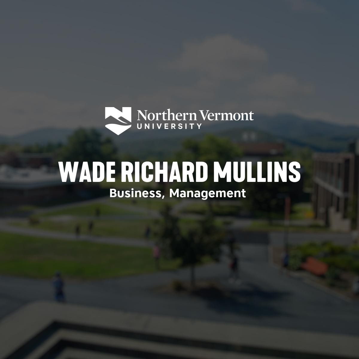 Wade Richard Mullins | Class of 2020 Celebration | NVU Johnson