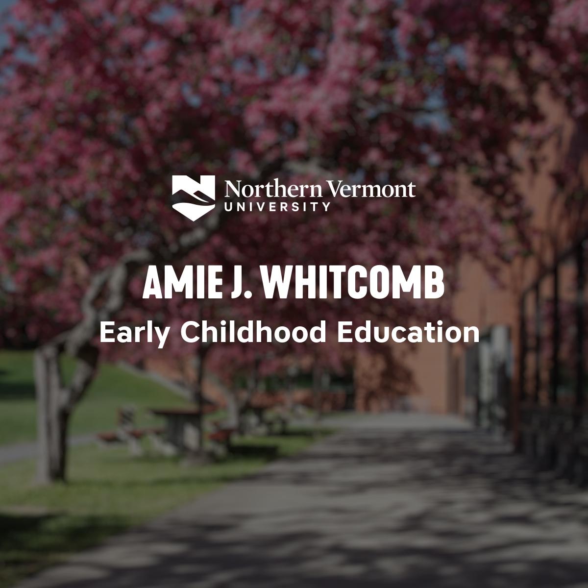 Amie J. Whitcomb | Class of 2023 Commencement | NVU Lyndon